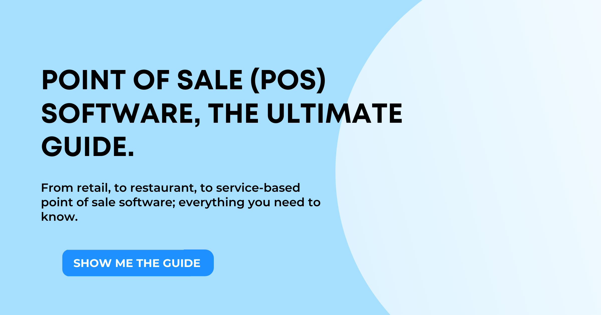 Point of Sale (POS) Software - Everything You Need To Know